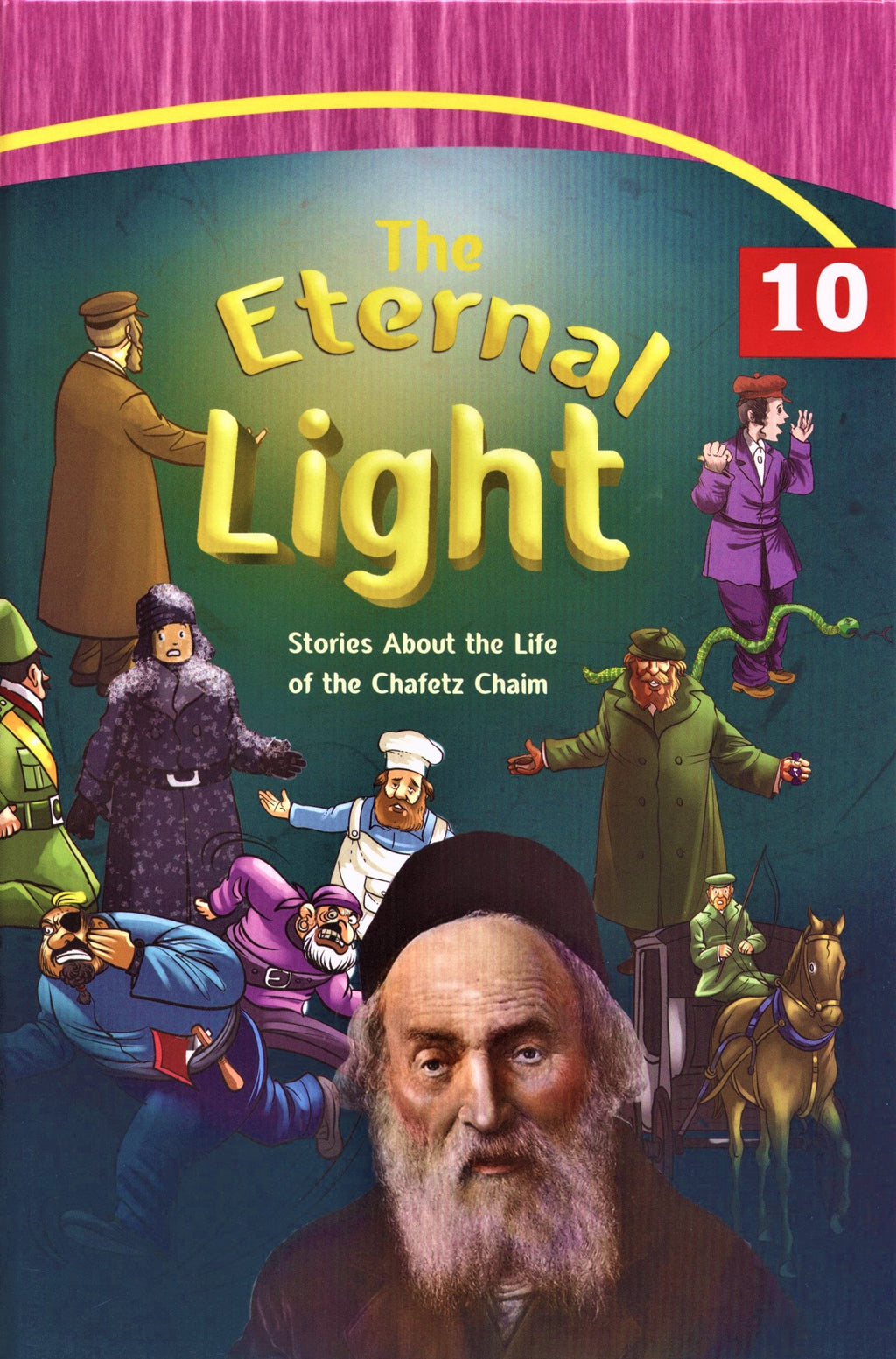 The Eternal Light: Stories From The Lives of Tzaddikim - Volume 10 ...